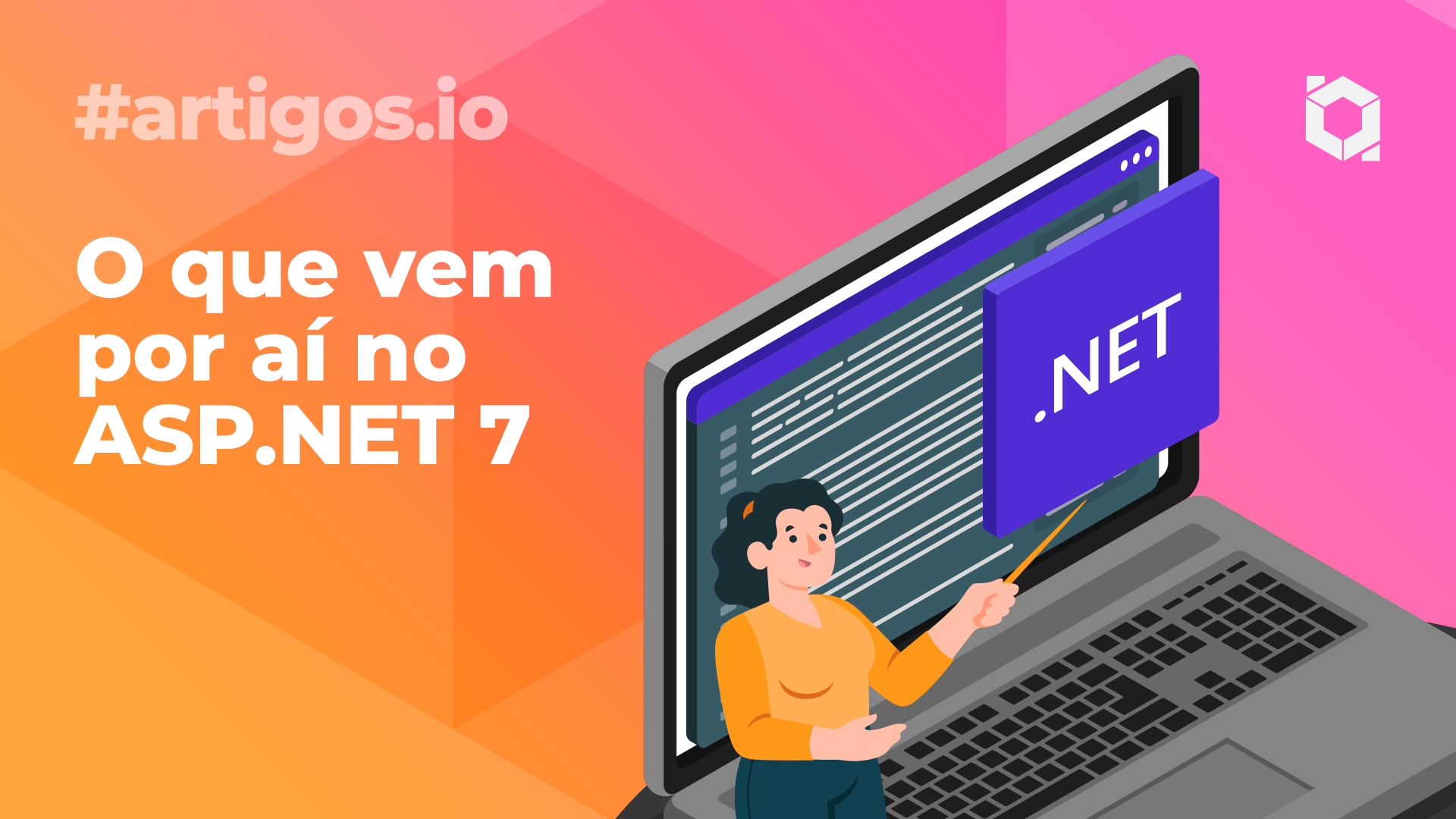 O Que Vem Por Aí No Aspnet 7 