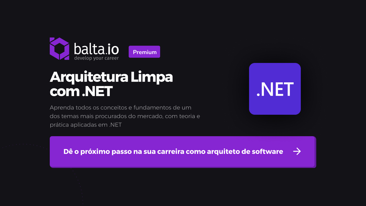 Arquitetura Limpa com .NET | balta.io